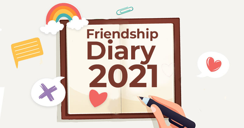 Friendship Diary 2021! Invite your friends to fill your secret diary now.